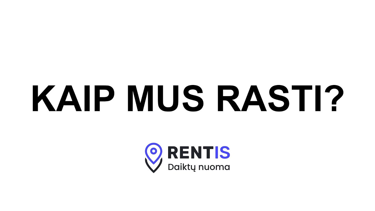 Kaip mus rasti? Rentis - Daiktų nuoma - YouTube