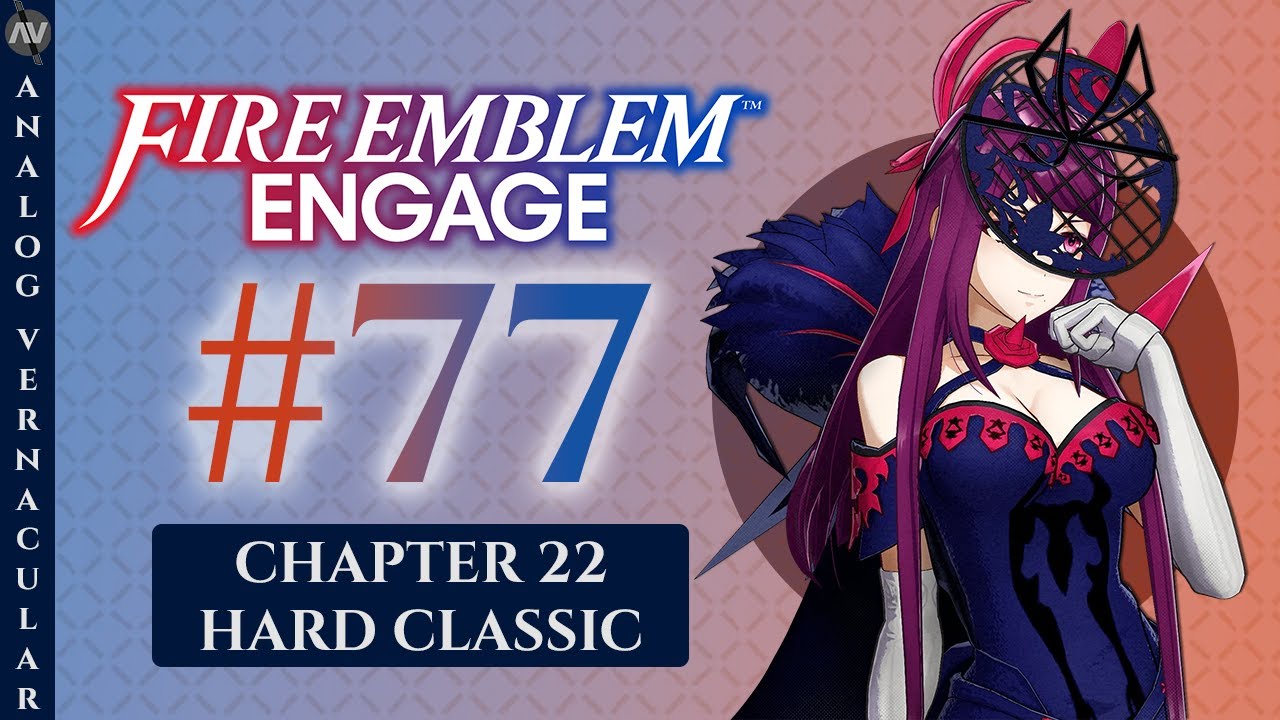 #77 The Fell & the Divine Part 1 | Fire Emblem Engage Let's Play ...