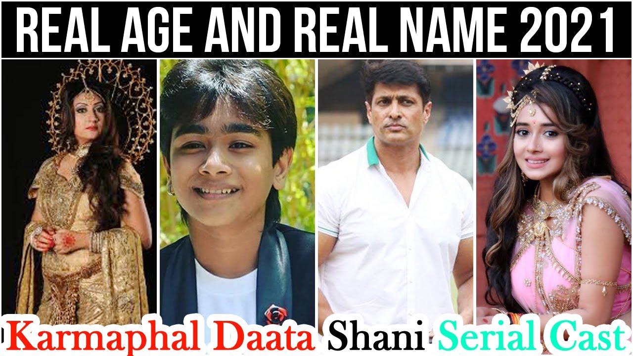 Karmaphal Daata Shani Serial Cast Real Name And Real Age 2021 New Video ...