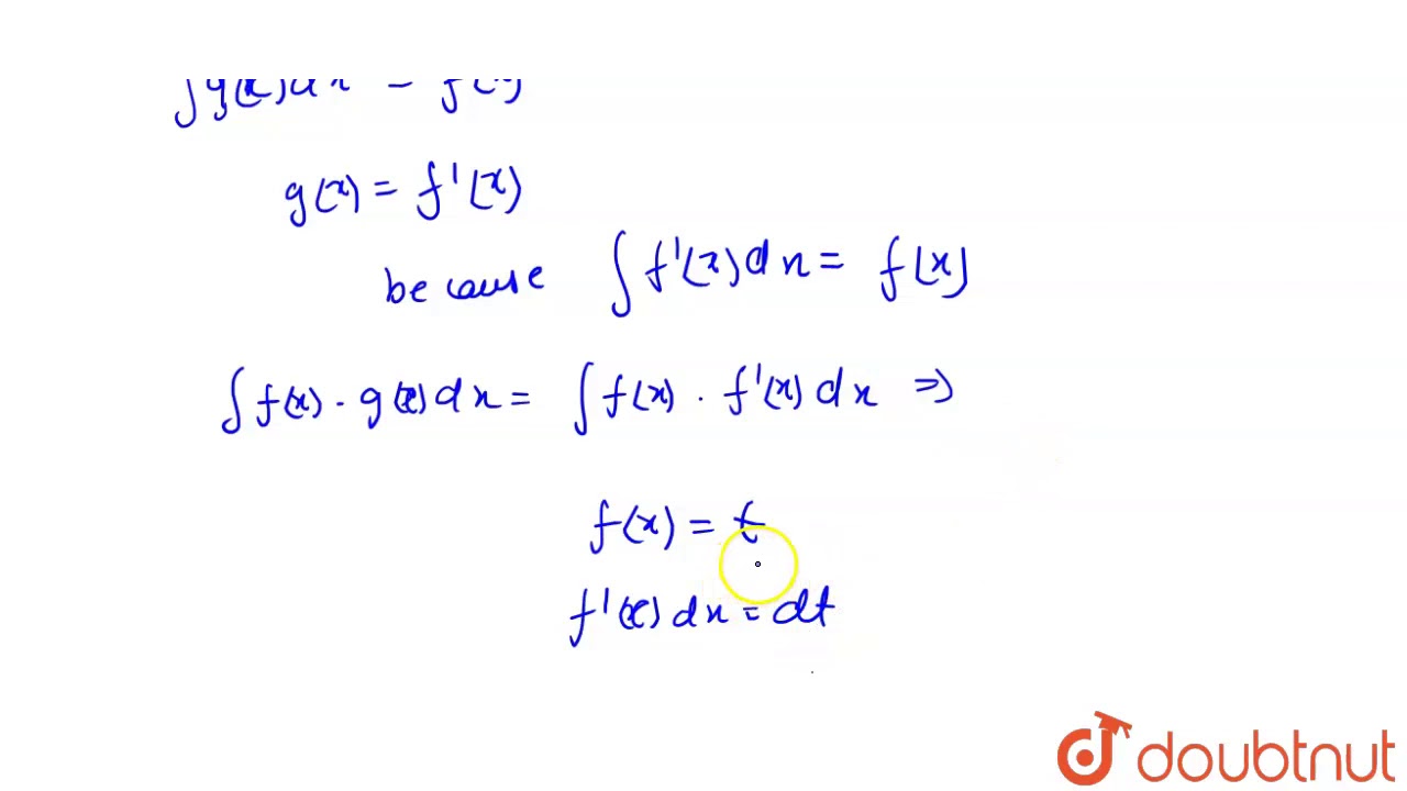 If `int g(x)dx=f(x)`, then : `intf(x).g(x)dx=` - YouTube