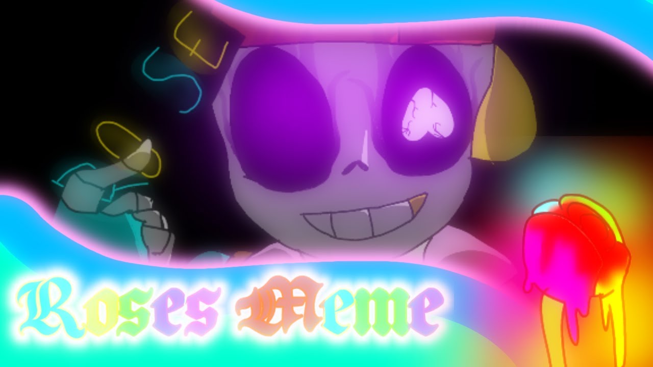Roses Meme || Fresh Undertale Au - YouTube