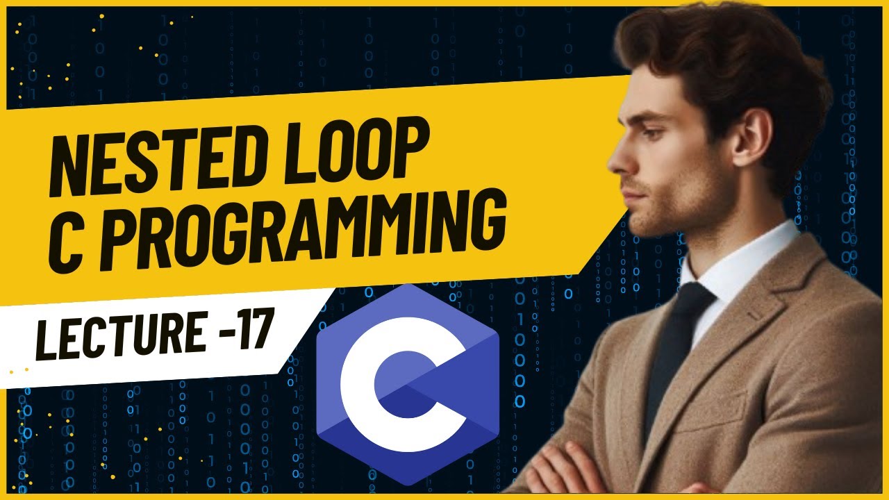 C Programming Basics Understanding And Using Nested Loops Hindi 8955