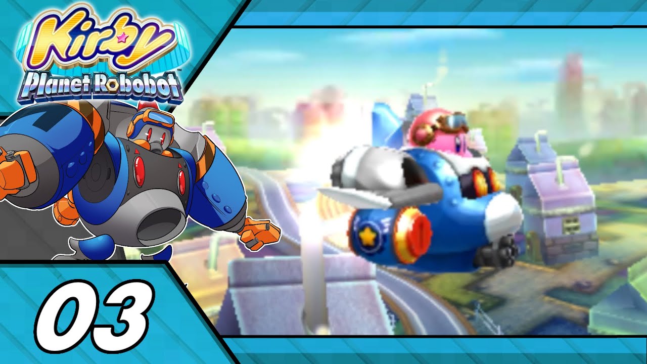 Kirby: Planet Robobot #3- Kirby In a Jet Plane~ - YouTube