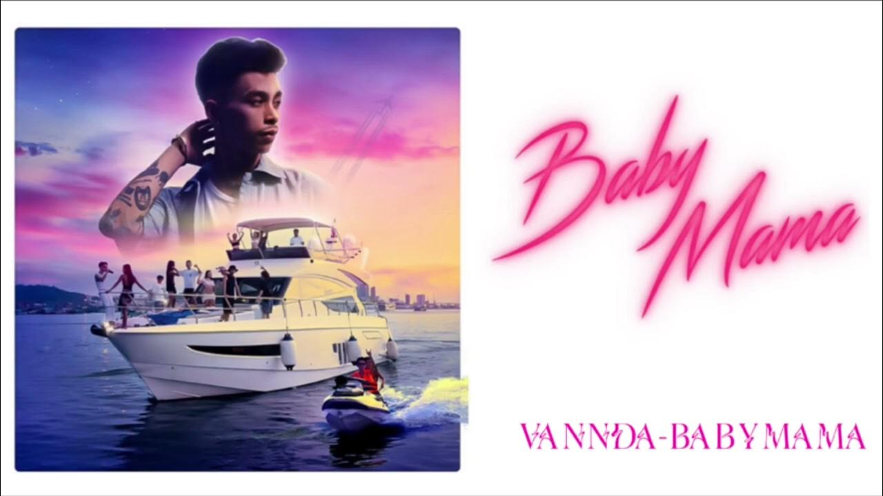 VANNDA - BABY MAMA [ Lyrics ] [ Official Music Video ] - YouTube