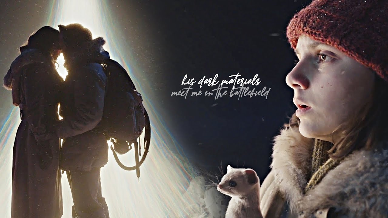 his dark materials || meet me on the battlefield - YouTube