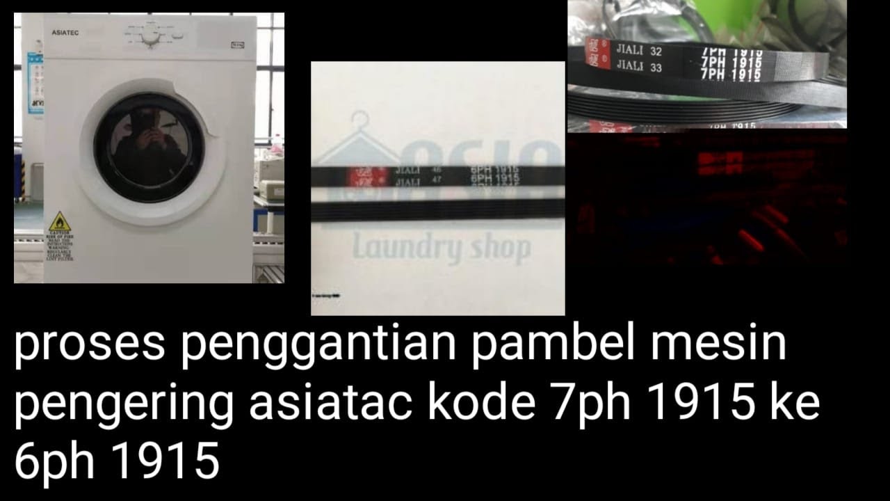 PROSES PENGGANTIAN PAMBEL MESIN CUCI ASIATEC KODE 7PH 1915 KE 6PH 1915 ...