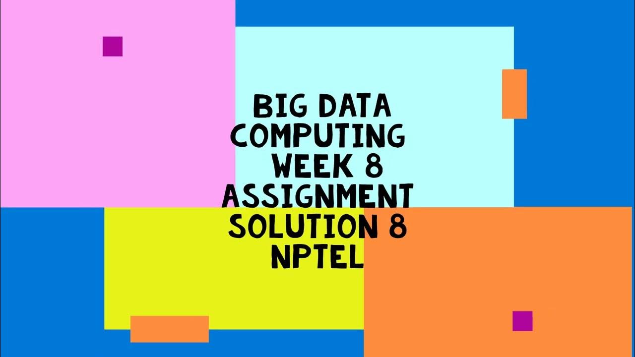 100 Correct Big Data Computing Nptel Week 8 Assignment Solution 8 2022 Youtube