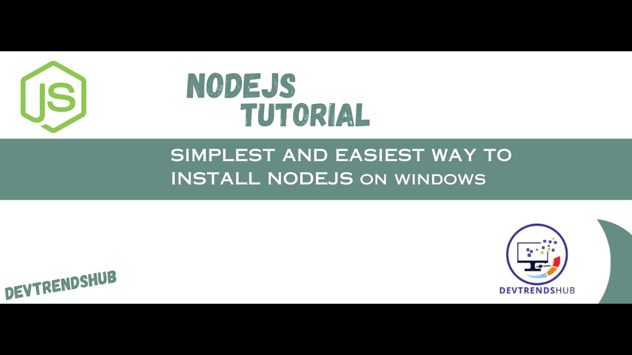 Simplest And Easiest Way To Install Nodejs On Windows Youtube