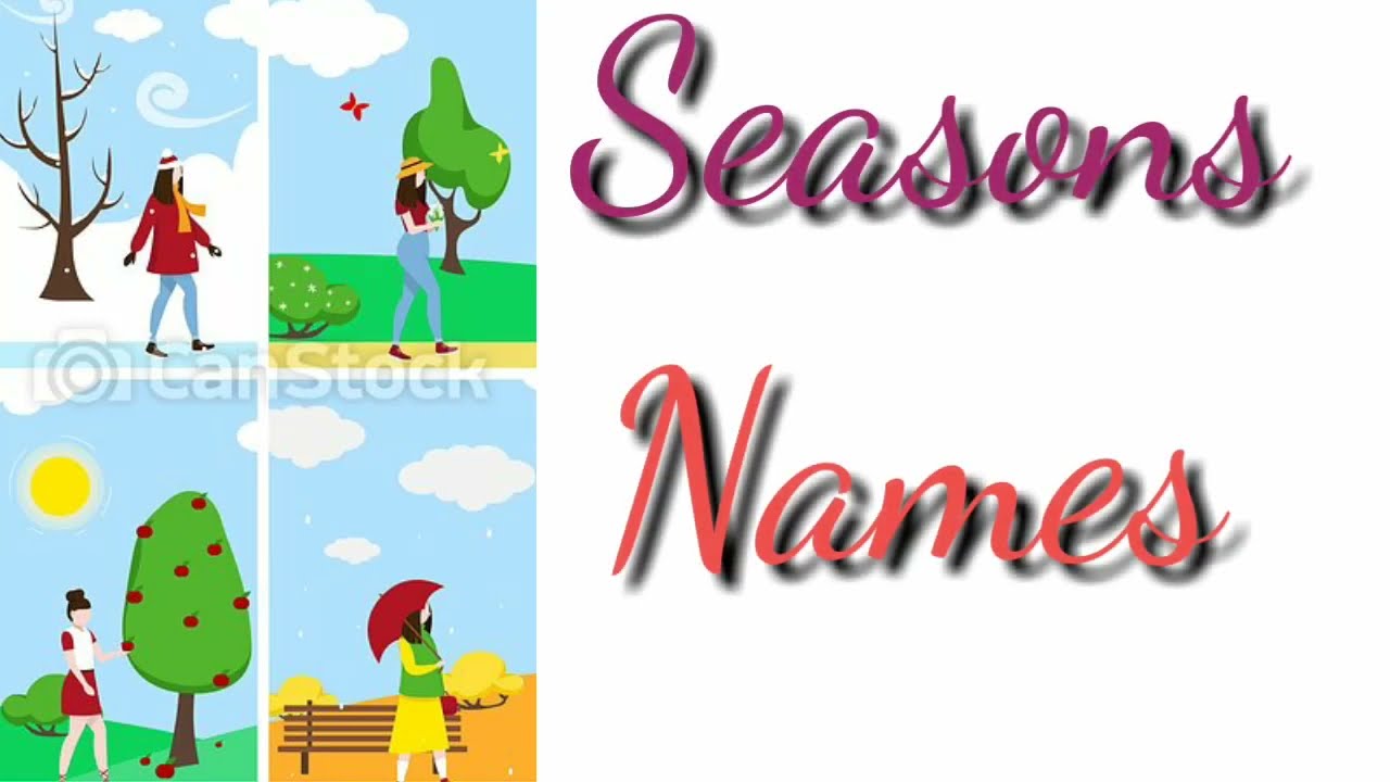 Seasons names.four seasons names - YouTube