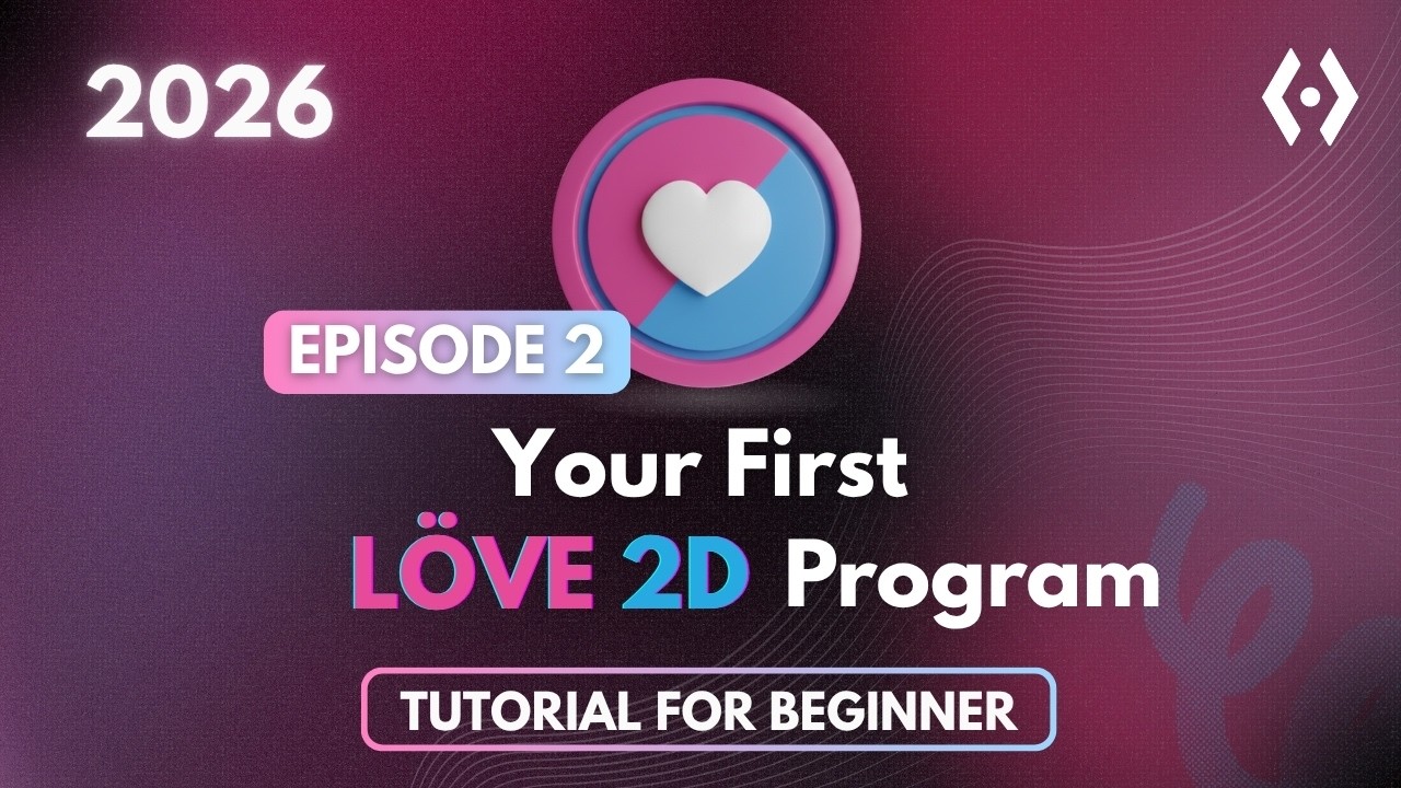 Your First LOVE 2D Program – Lua Programming Tutorial for Beginners - YouTube