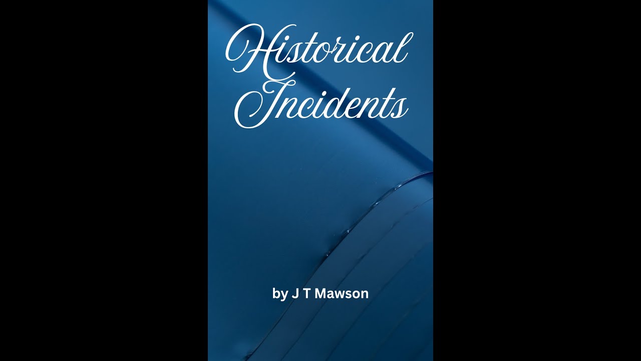 Historical Incidents by J T Mawson, Set Free! or, The Emancipation Act ...