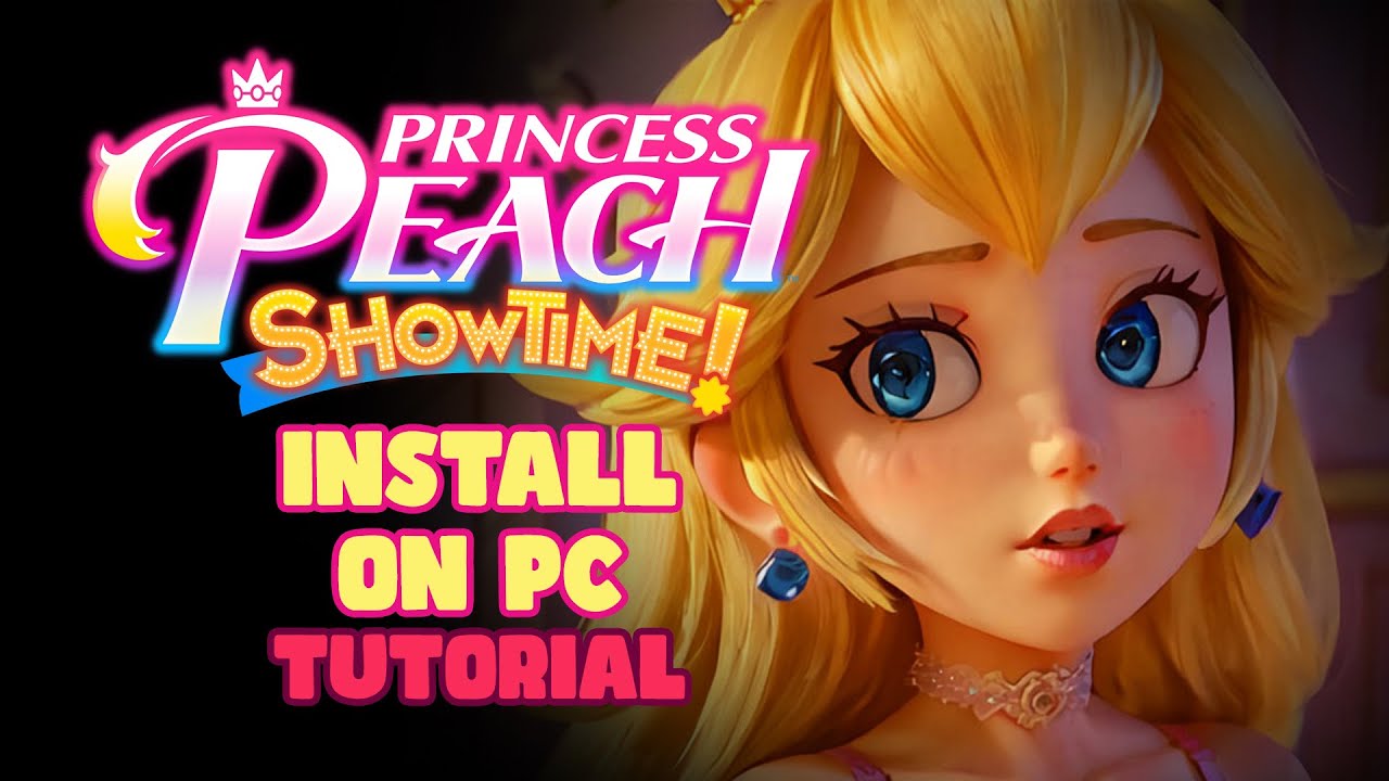 Install Princess Peach Showtime! on PC Tutorial - YouTube