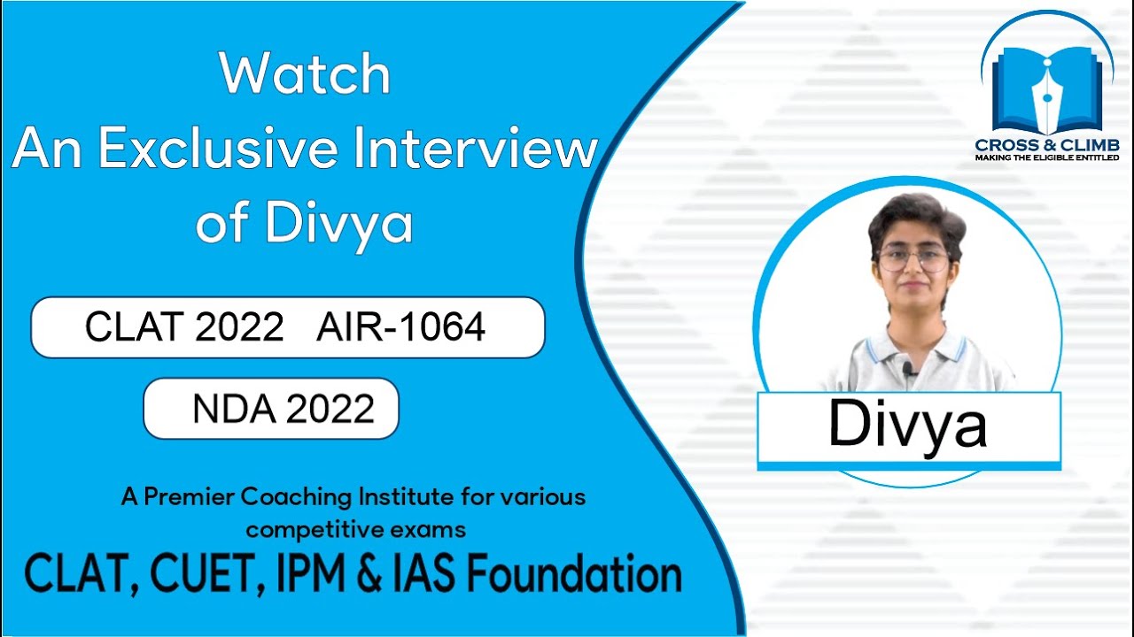 Watch an Exclusive Interview of Divya | Cross and Climb Hisar | CLAT ...