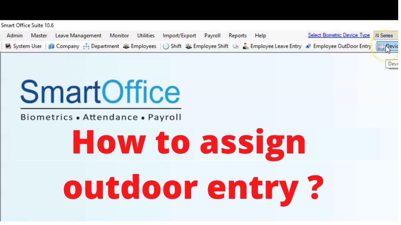 How to assign outdoor entry in smart office suite software | biomax ...