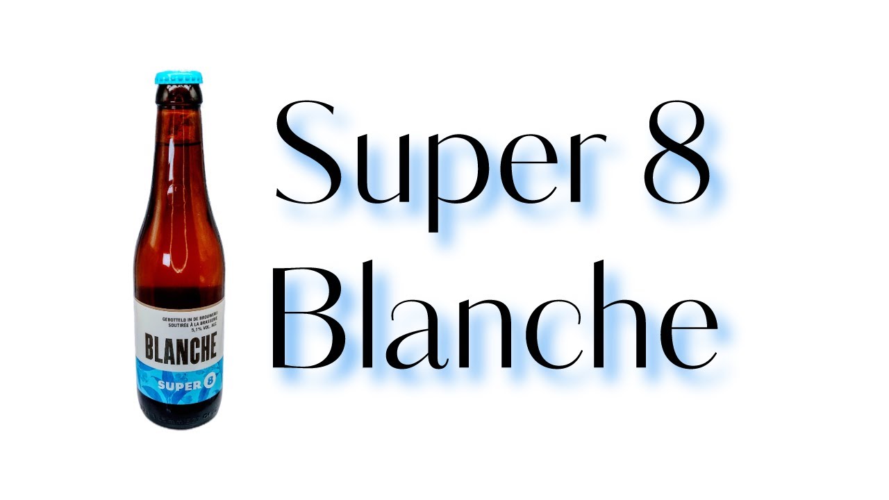 Beer Review №890 - Belgium - Super 8 Blanche - Haacht - YouTube