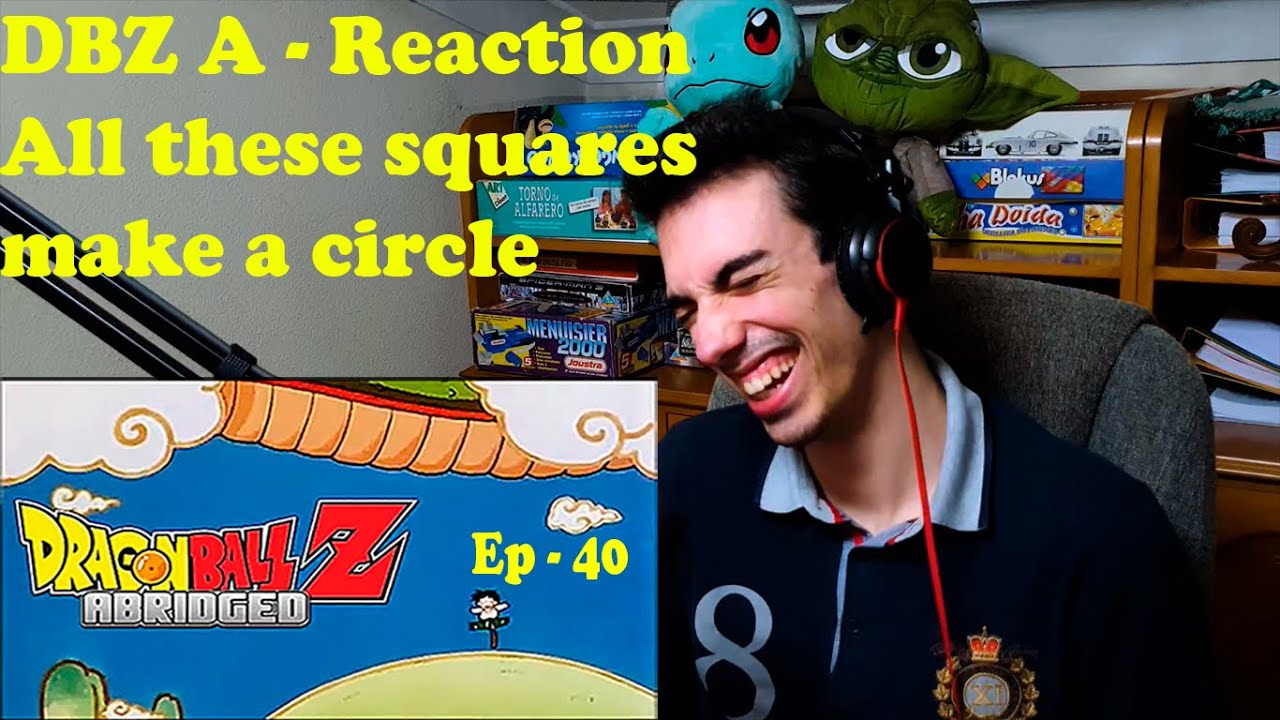 DBZ A - Ep 40 - Reaction - YouTube