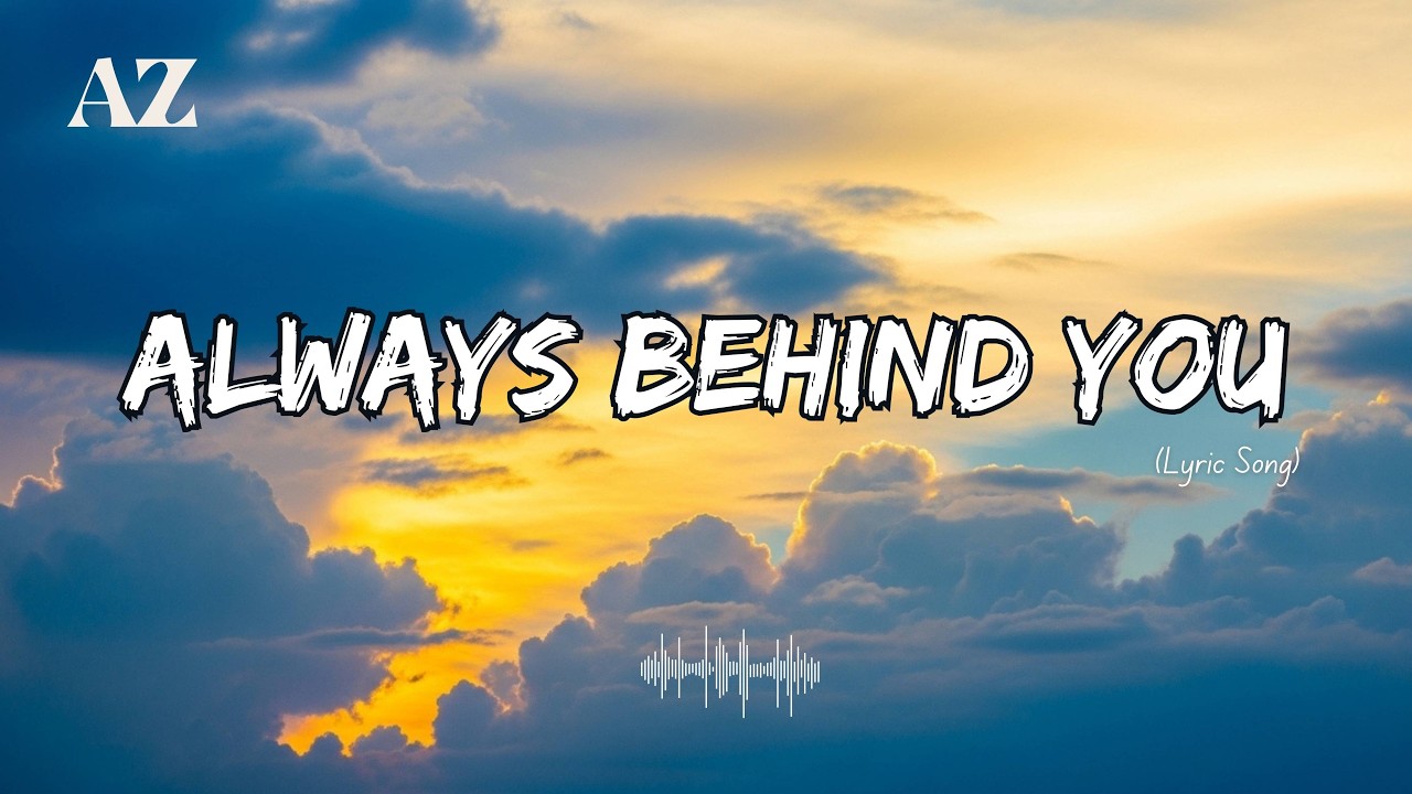 AZ - Always Behind You [Lyric Video] - YouTube