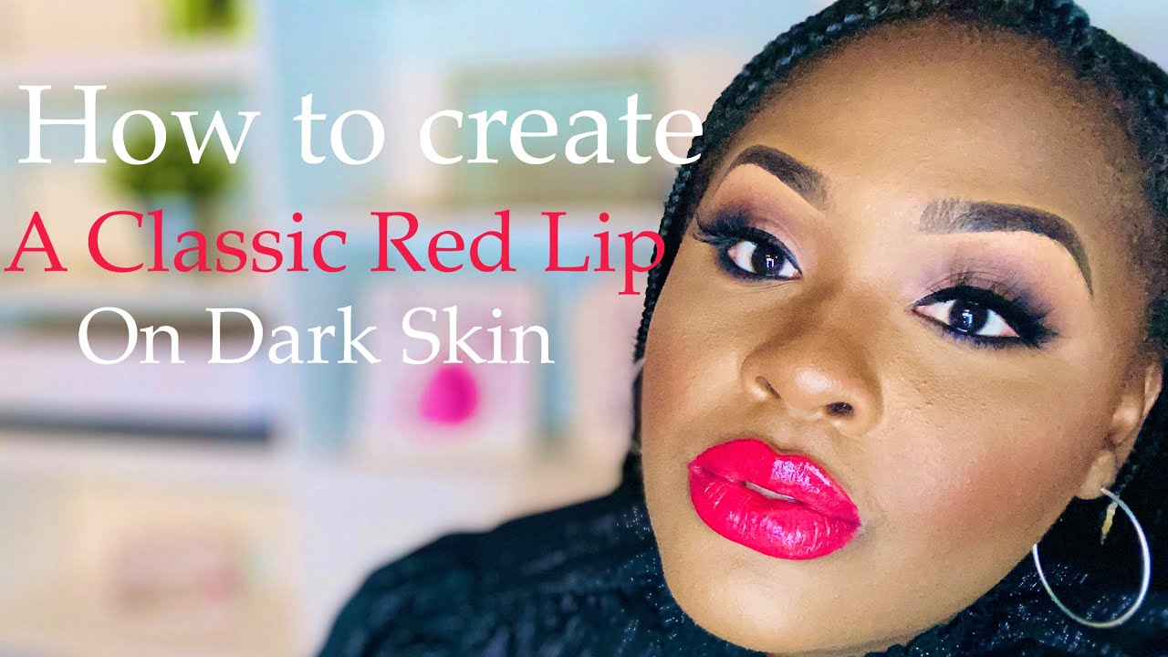 Makeup Look | Classic Red Lip on Dark Skin | Dark Skin | In Detail ...