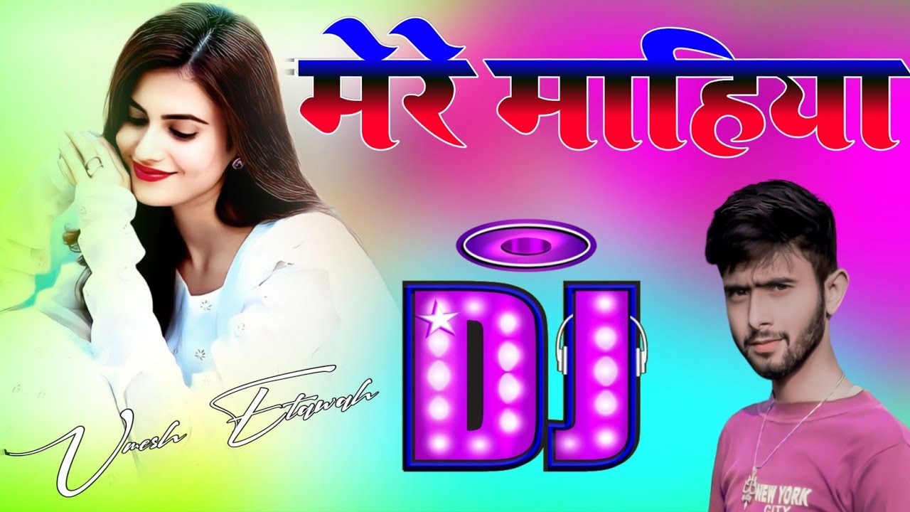 Mere Mahiya Dj Umesh Etawah | Saiyan Dj Remix 2024 | Dj Umesh Etawah ...