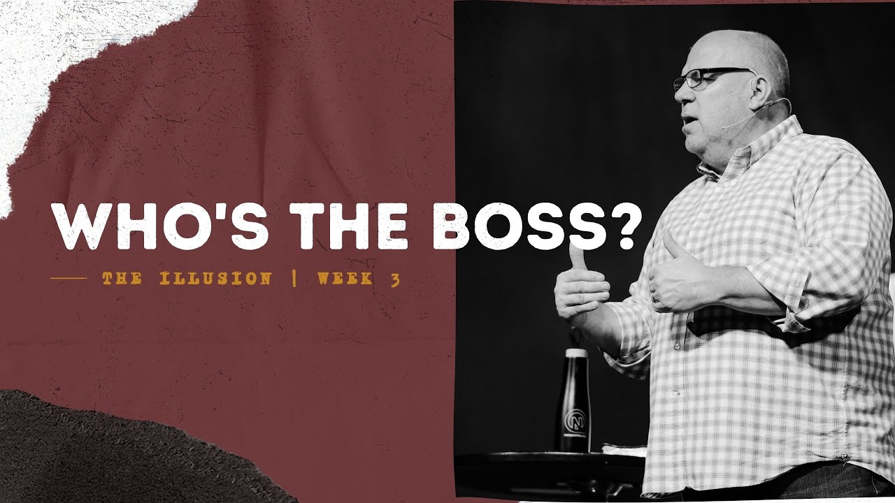 The Illusion: Who's the Boss | Dwight Mason | 11.21.21 - YouTube