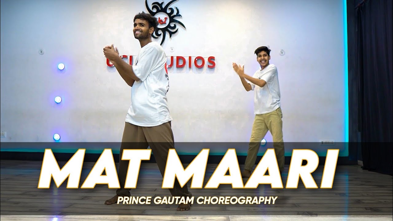 Mat Maari - R... Rajkumar | Prince Gautam Choreography | ft. Saurabh ...