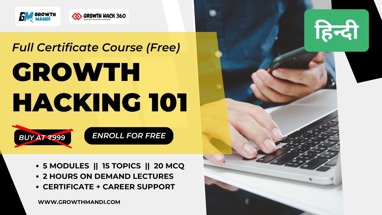 [Hindi - Module 1] 📘 Growth Hacking Full Course with Certificate ...
