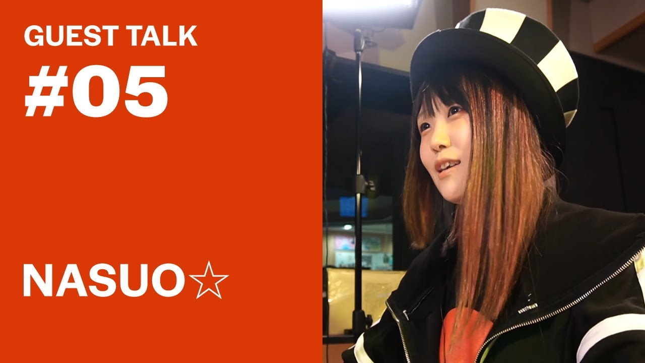 GUEST TALK#05 NASUO☆ ANIME SONGS PARTY! - YouTube
