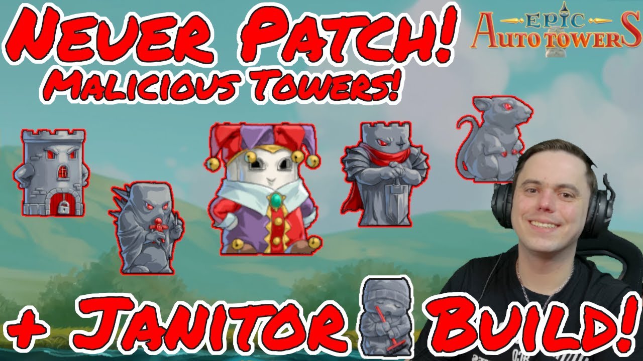 Epic Auto Towers Malicious Towers Update! + Janitor Build! - YouTube