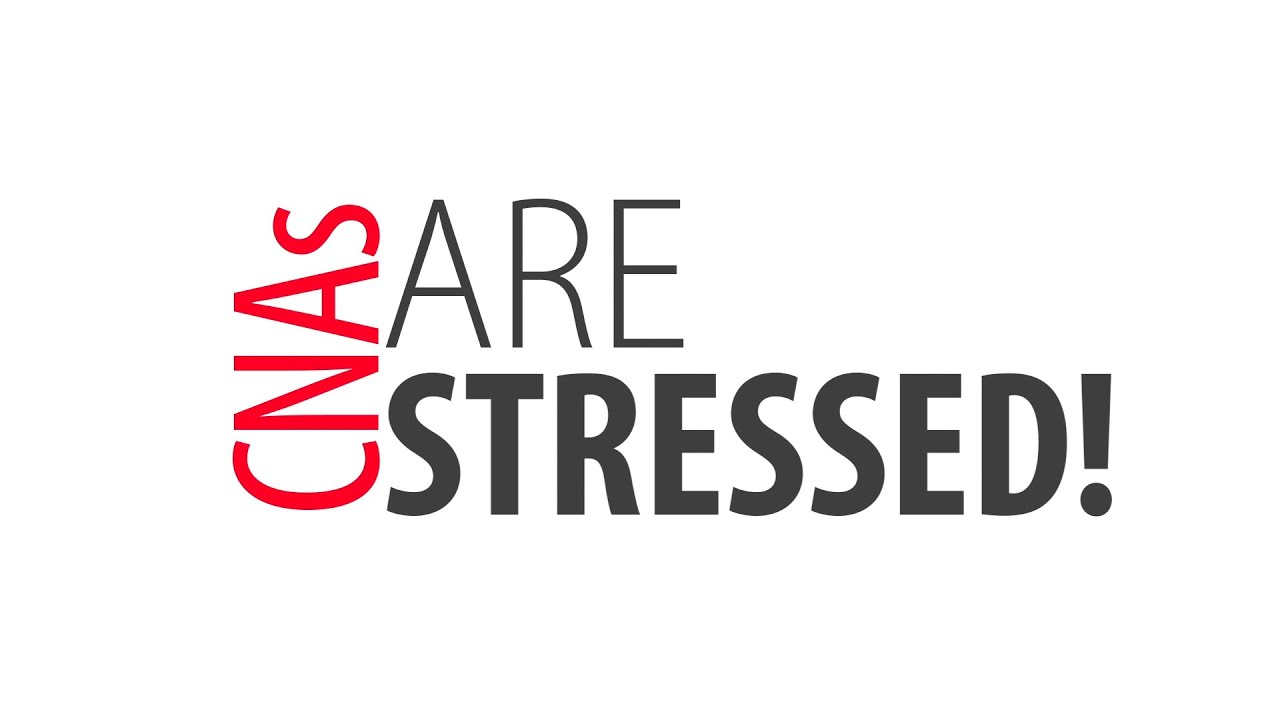 CNAs are stressed! - YouTube
