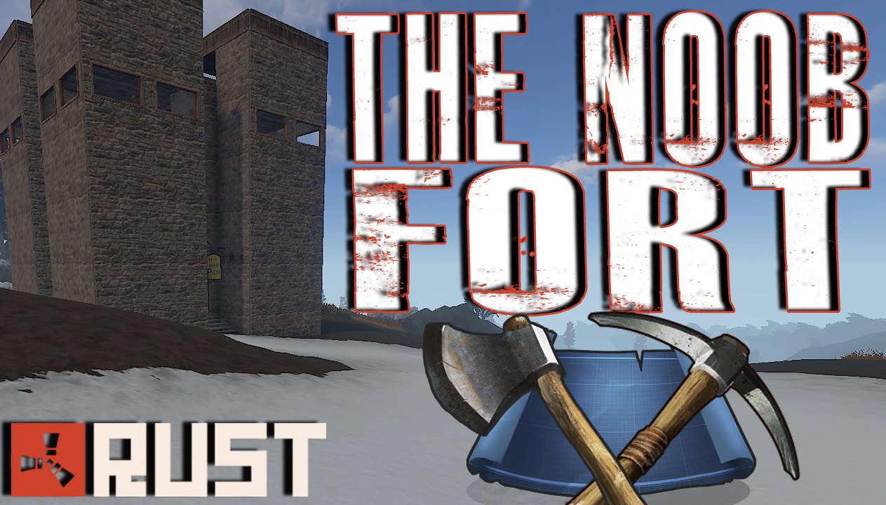 RUST: THE NOOB FORT - Episode 65 - YouTube