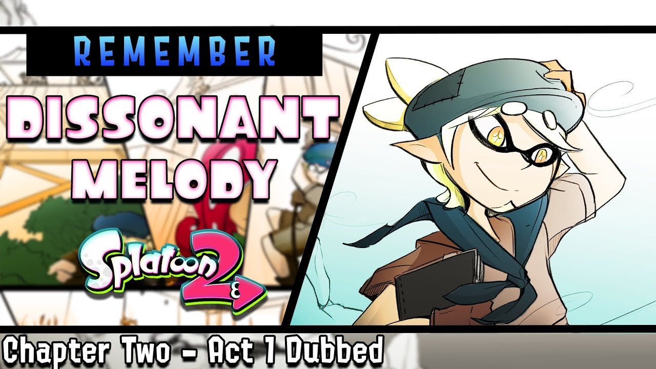 Dissonant Melody Chapter Two: Remember | Act 1 | By Amyliobat (Splatoon Comic Dub) - YouTube