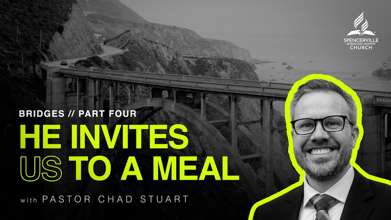 "Bridges: He Invites Us to a Meal" with Pastor Chad Stuart - Sept. 20 ...