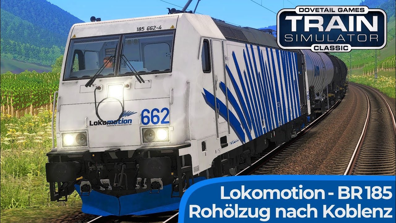 LOKOMOTION | Rohölzug im Moseltal: Koblenz - Trier | TRAIN SIMULATOR ...