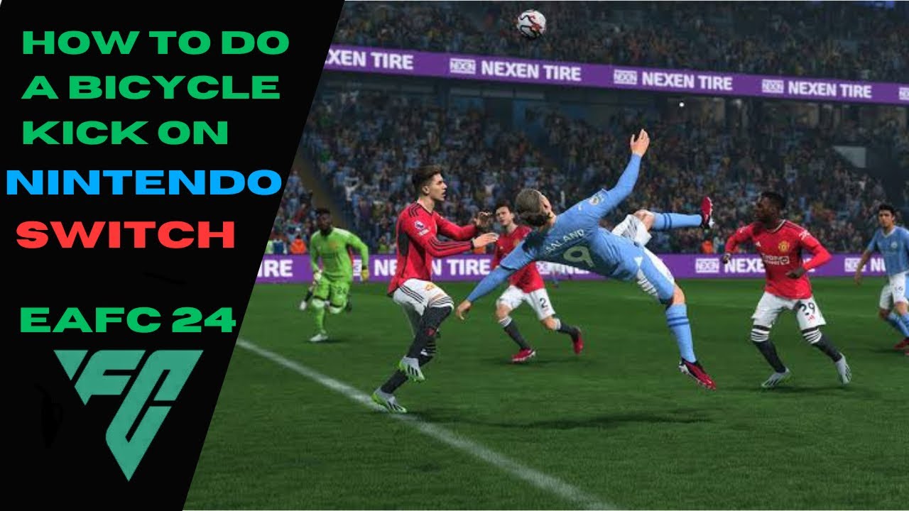 How to do a Bicycle Kick in EA FC 24 | Nintendo Switch - YouTube