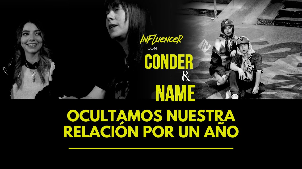 CONDER Y NAME | REVISTA INFLUENCER - YouTube