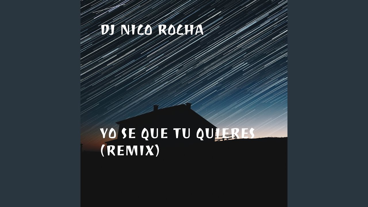 Yo Se Que Tu Quieres (Remix) - YouTube