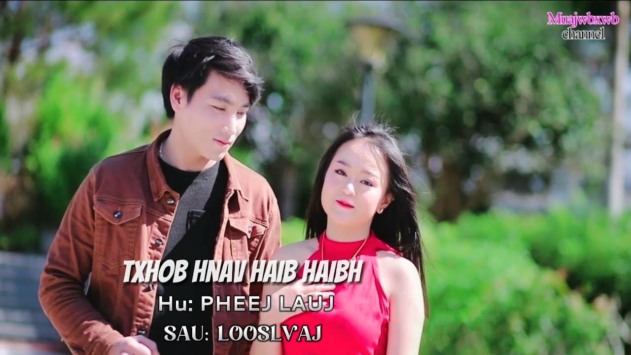 Pheej Lauj-"Txhob Hnav Haib Haib Nkauj Tawm Tshiab-2022-23 - YouTube