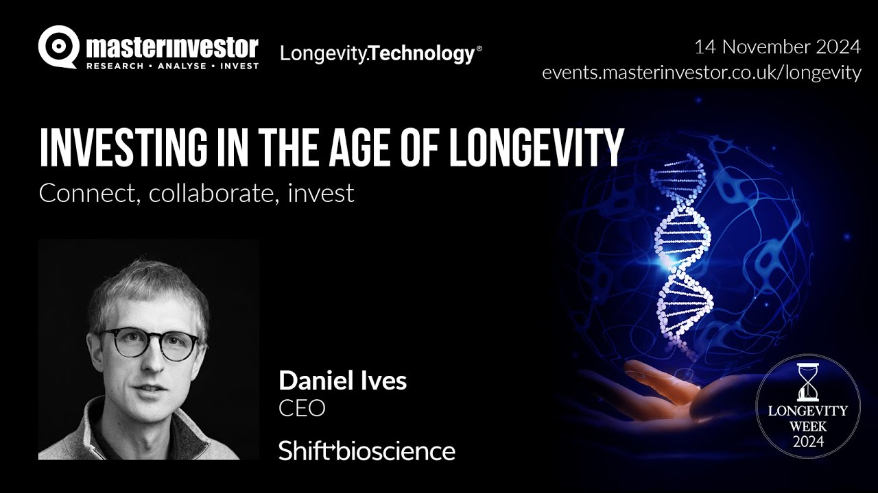 Investing in the Age of Longevity 2024 – Daniel Ives – Shift Bioscience ...