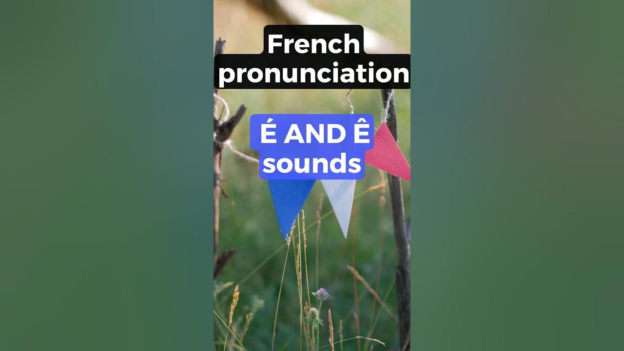 French pronunciation - the é and ê sounds #shorts - YouTube