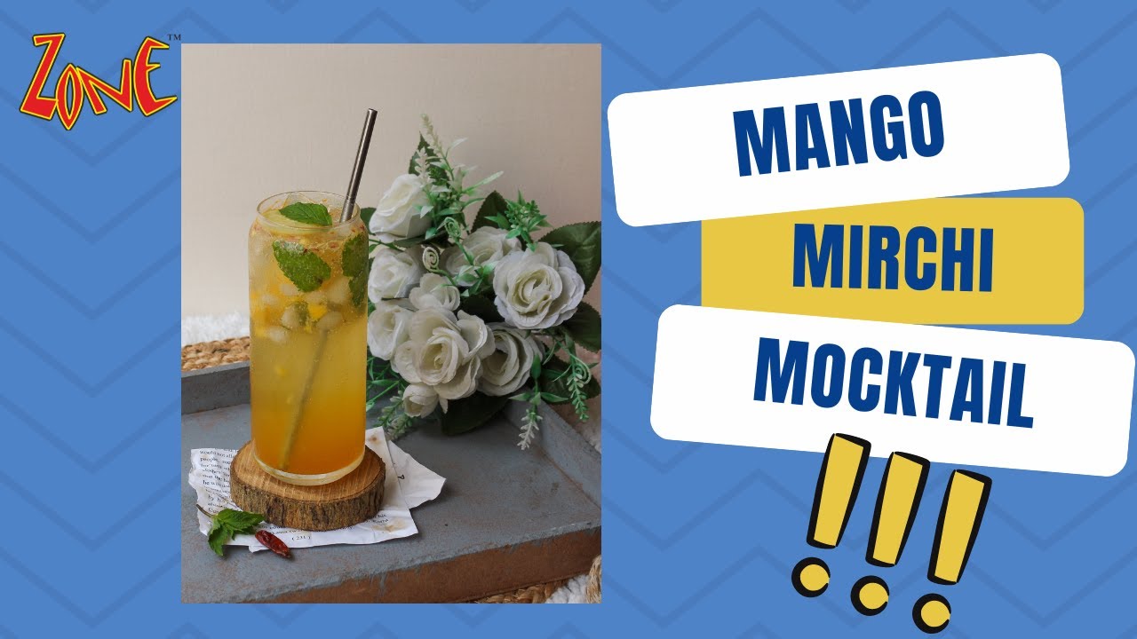 Mango Mirchi Mocktail | Drinks for Summer | Zone Syrups - YouTube