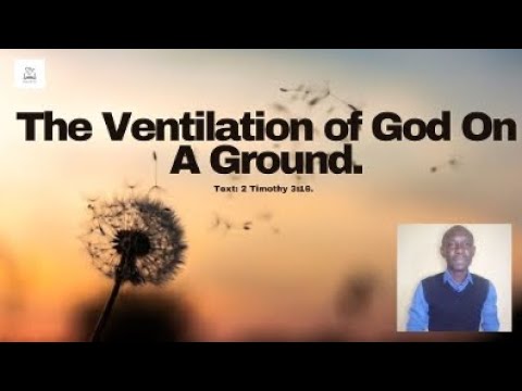 The Ventilation Of God On A Ground. - YouTube