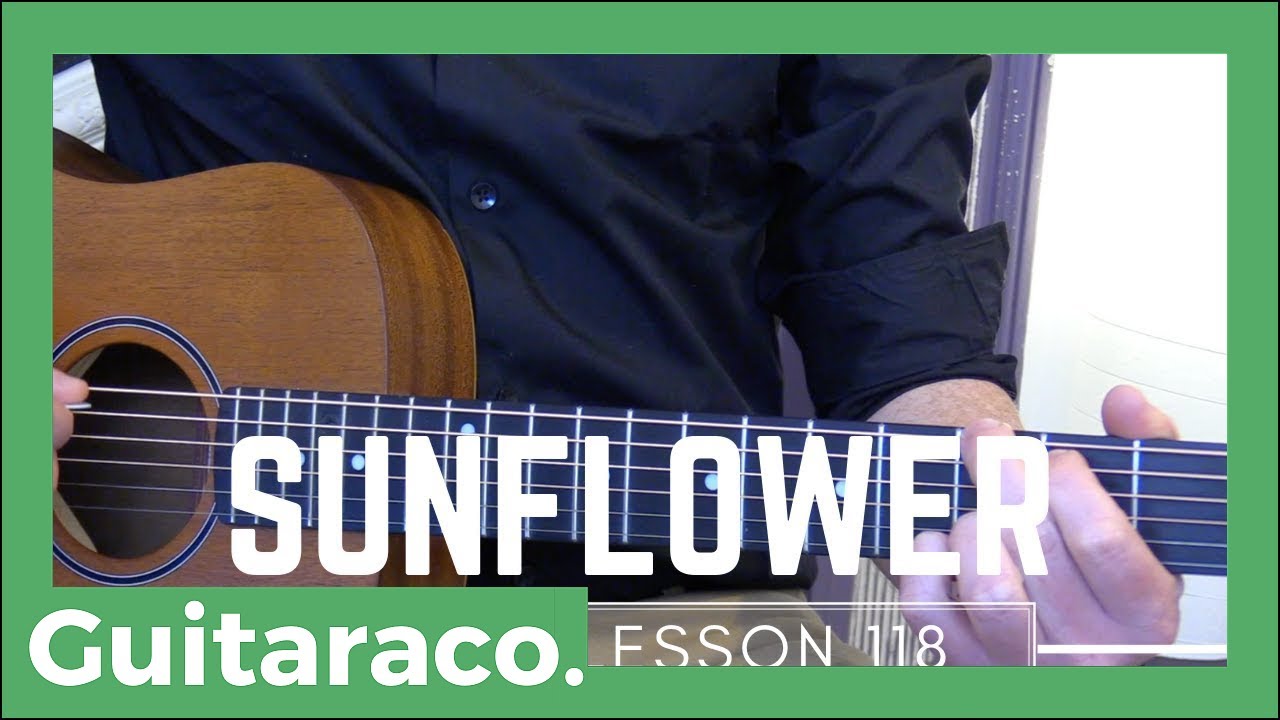 Sunflower - Post Malone, Swae Lee // EASY Guitar Lesson (Open Chords ...