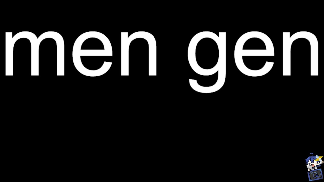 men gen - YouTube