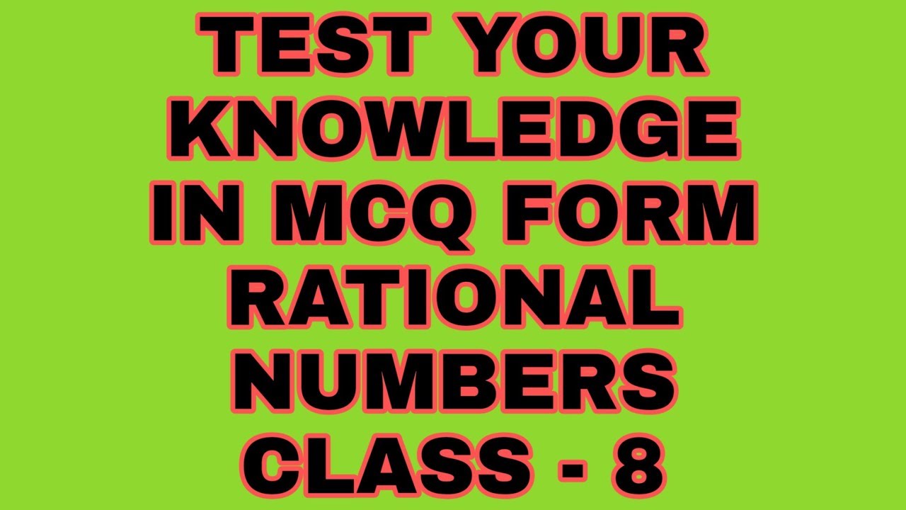 RATIONAL NUMBERS MCQ CLASS 8 NCERT CBSE YouTube rational-numbers-mcq-class-8-ncert-cbse-youtube
