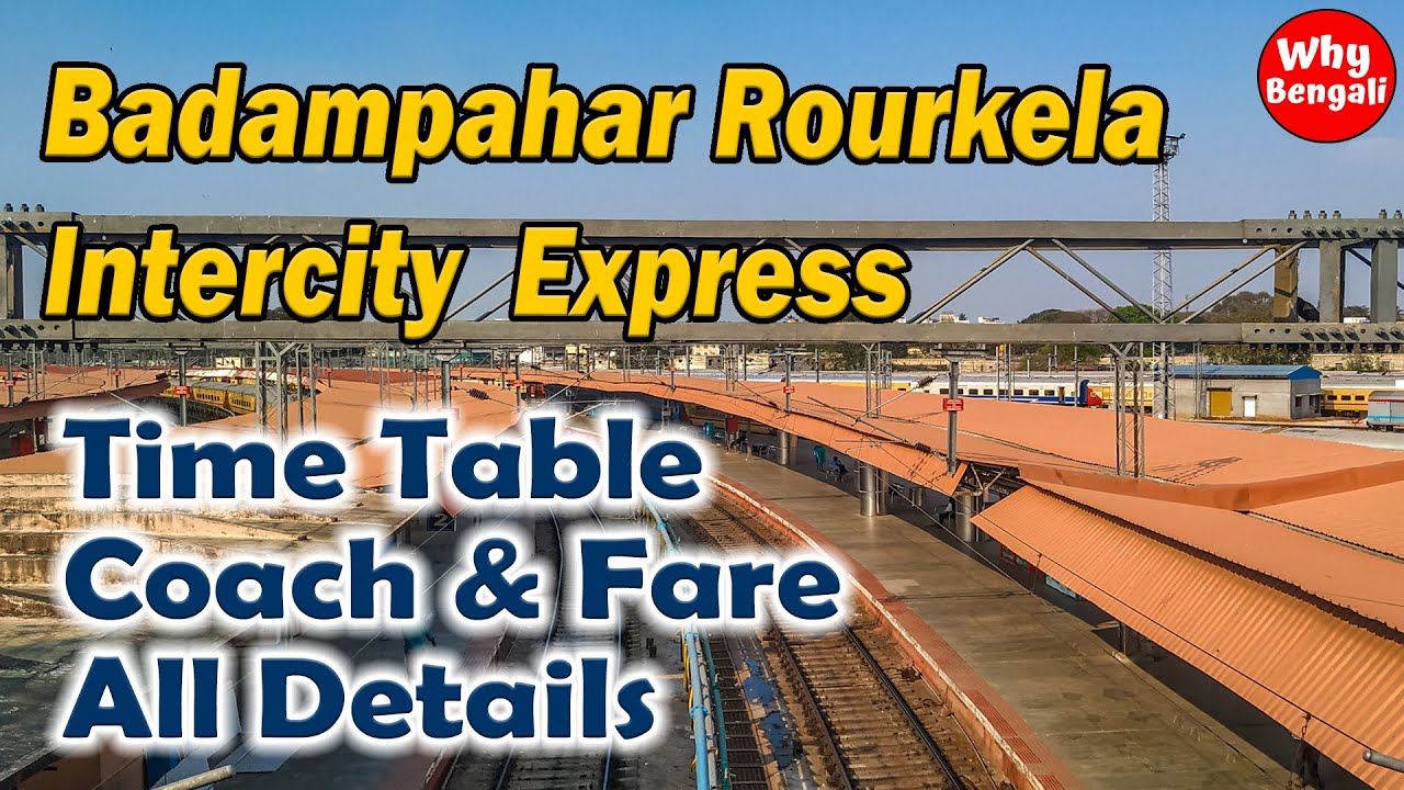 Badampahar Rourkela Intercity Express Train Details - YouTube Music
