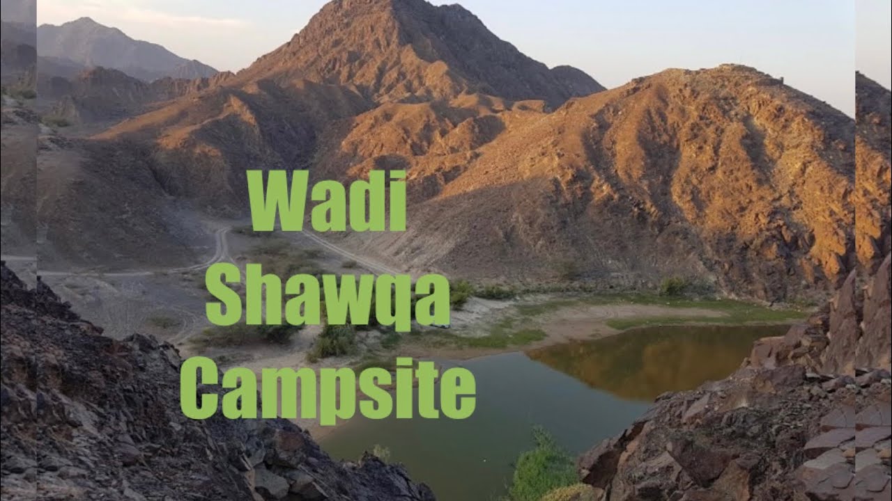 Tour of The amazing Wadi Shawka Campsite in Ras Al Khaimah - YouTube