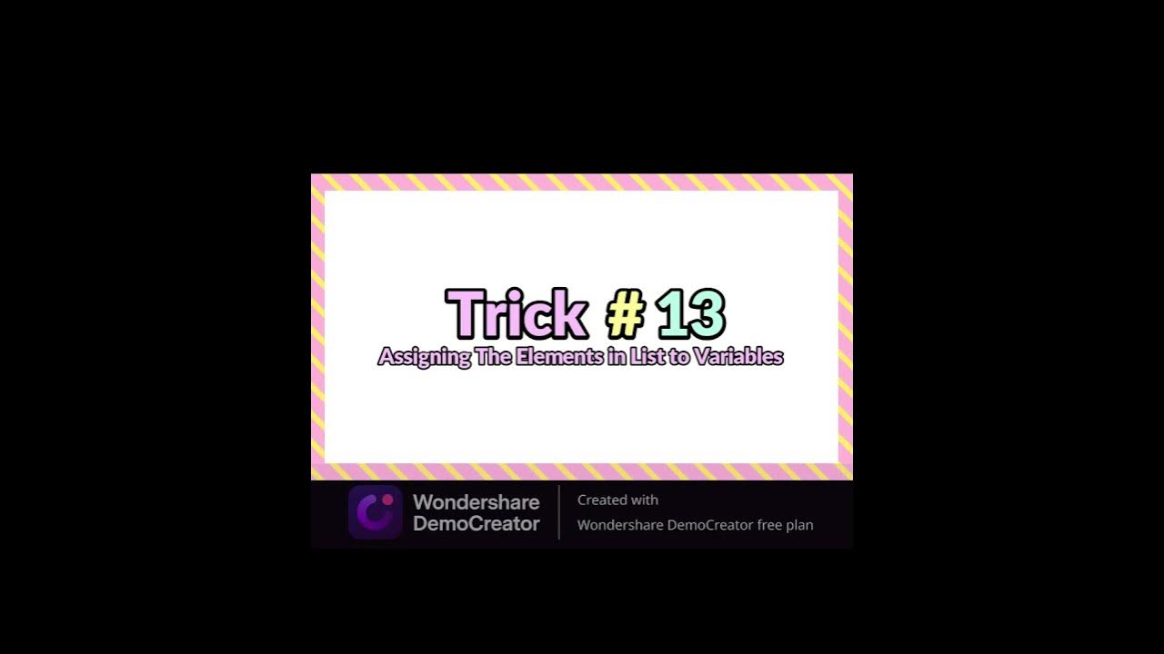 Trick 13 Assigning The Elements In List To Variables YouTube trick-13-assigning-the-elements-in-list-to-variables-youtube