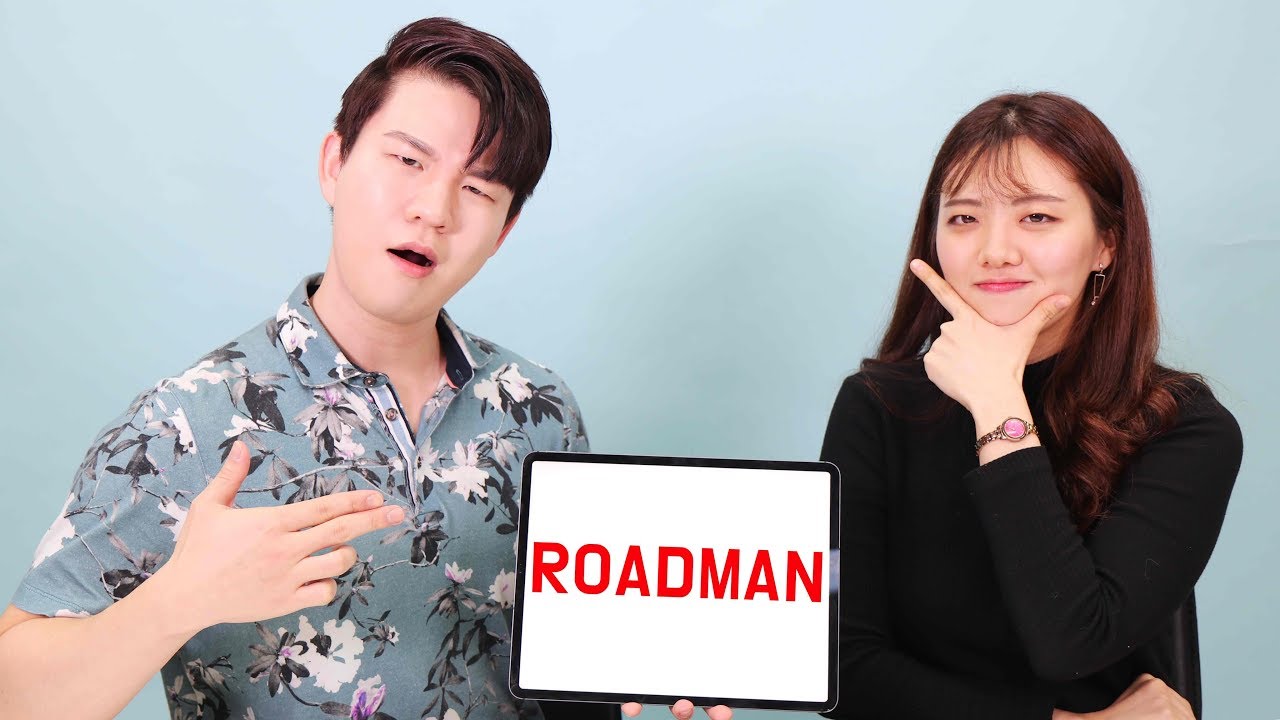 Teaching ROADMAN(LONDON) DIALECT to my Korean mate - YouTube