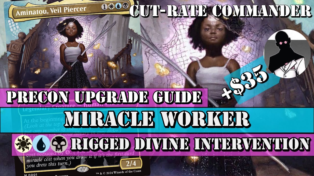 Cut-Rate Commander | Miracle Worker Precon Upgrade Guide - YouTube