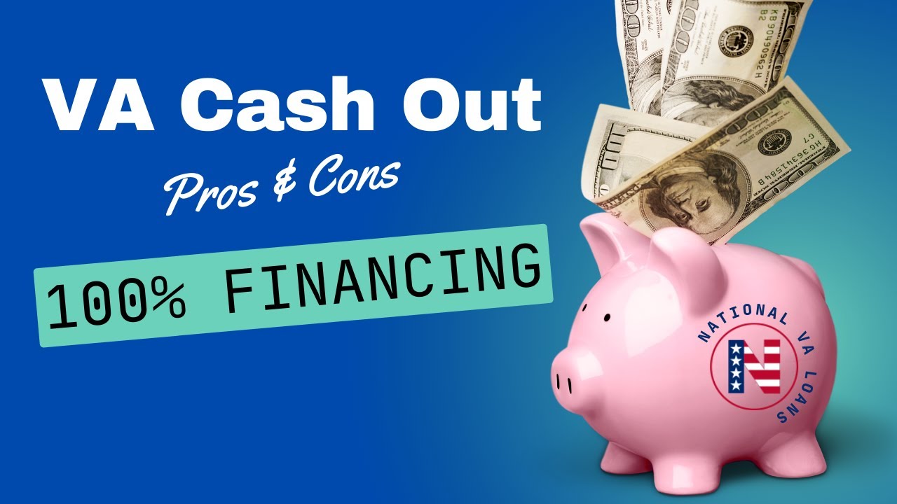Cash Out Refinance VA Loan Pros & Cons ⭐️ 855-956-4040 ⭐️ National VA ...